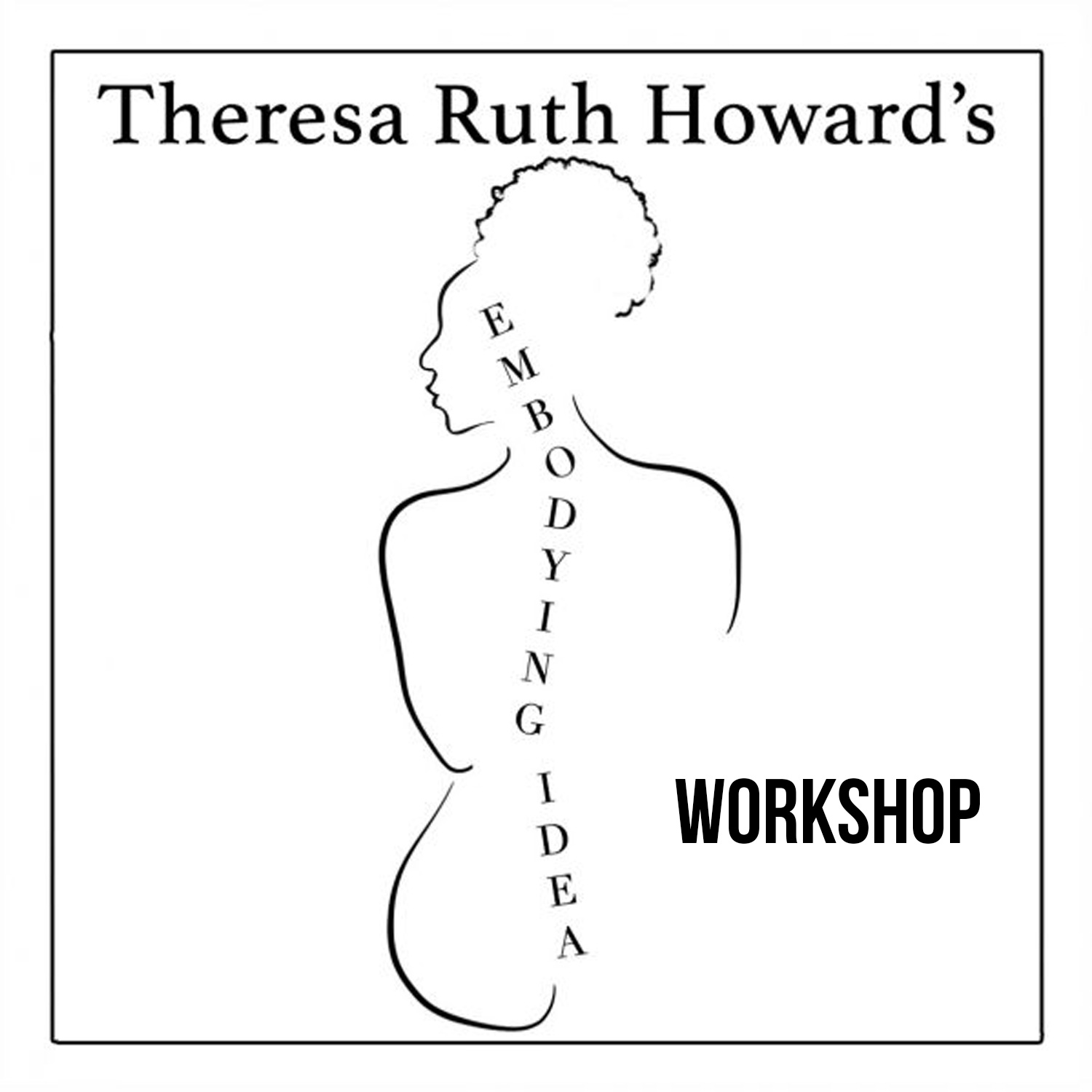 I.D.E.A. Workshop with Theresa Ruth Howard – From Here To Diversity